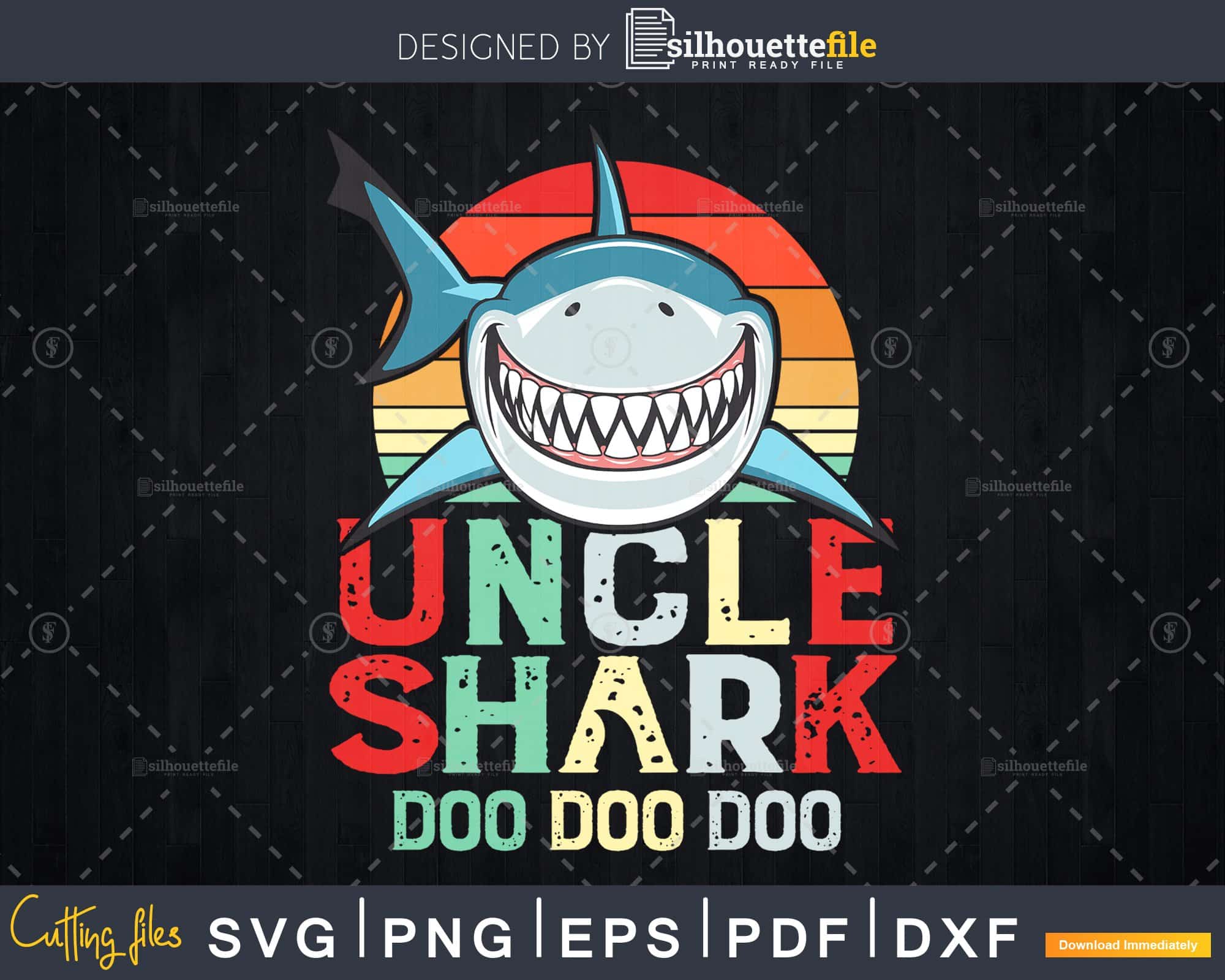 Uncle Shark Doo Doo Doo svg printable craft cut files | Silhouettefile