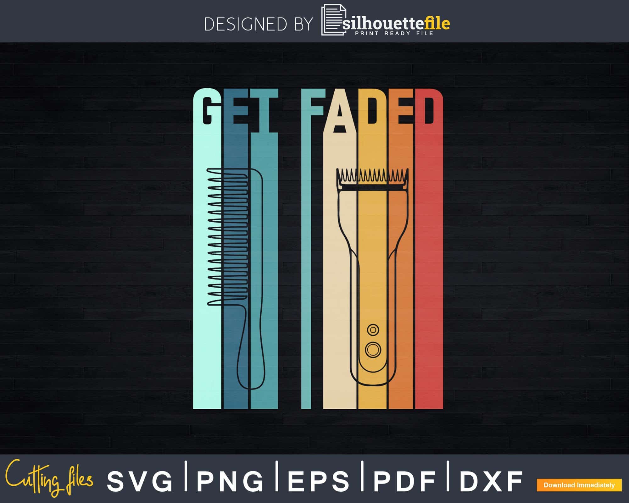 Vintage Barber Get Faded Retro Hairstylist Svg Png Files For ...