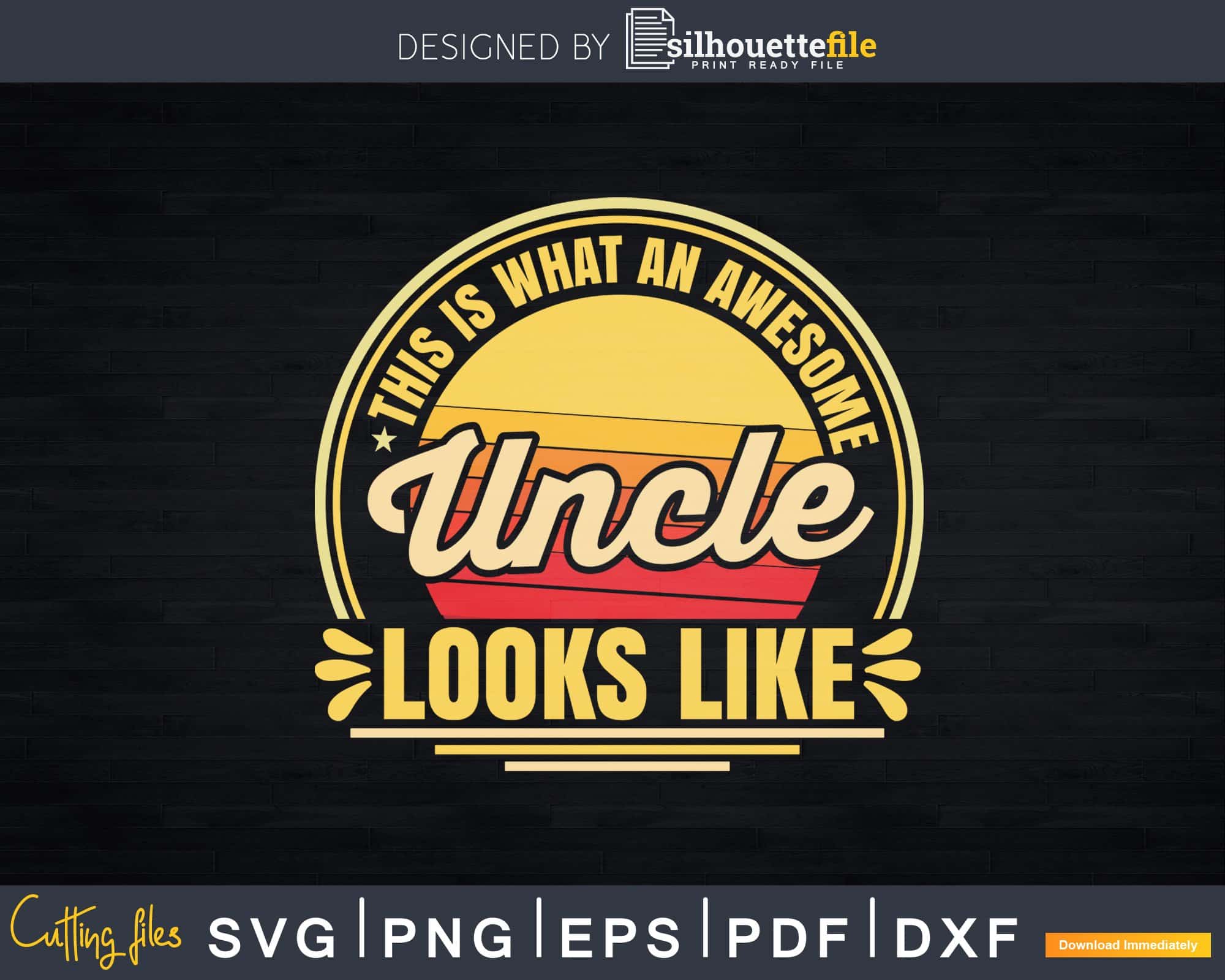 Vintage This Is What An Awesome Uncle Looks Like Svg, Uncle Svg File ...