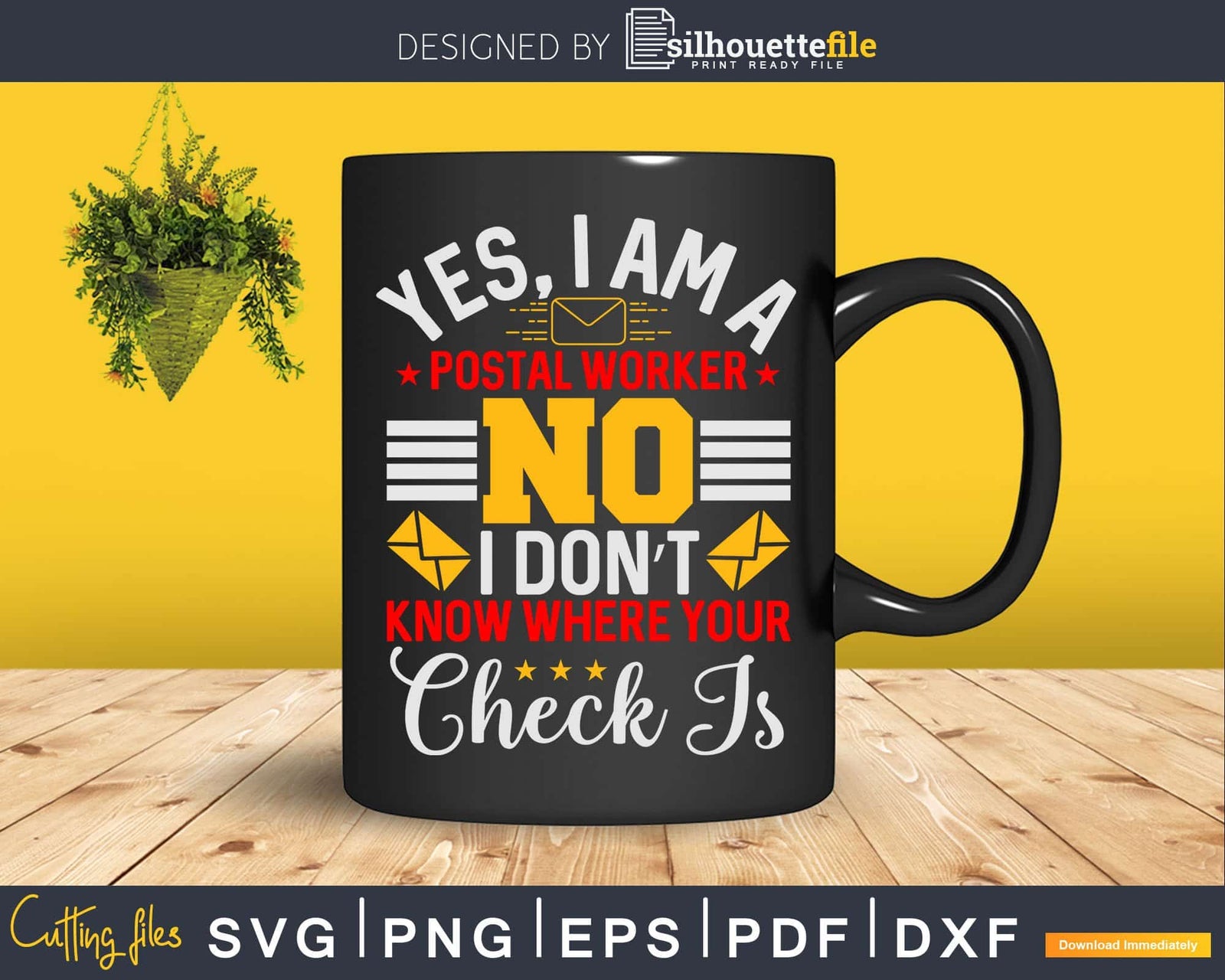 Yes I Am a Postal Worker Mailman Svg Dxf Cut Files | Silhouettefile