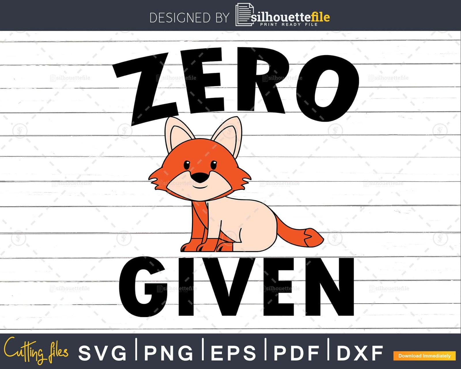 Zero Foxes Given svg Funny cricut craft printable cut Files ...